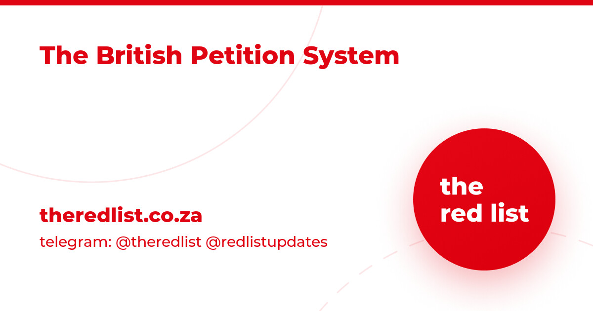 The British Petition System — The Red List SA